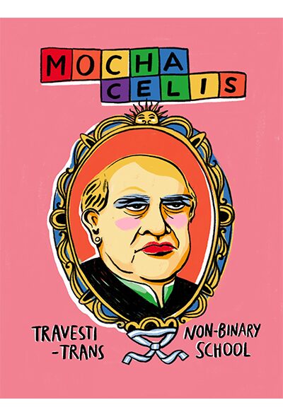 Mocha Celis Travesti-Trans Non-Binary School - Movements and Moments ...