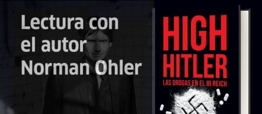 Lectura: High Hitler. Las drogas en el III Reich - Goethe-Institut Perú