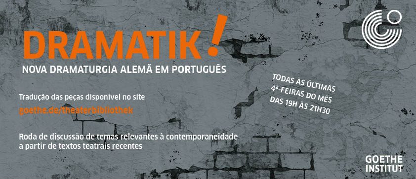 Encontro: DRAMATIK! - Goethe-Institut Brasil