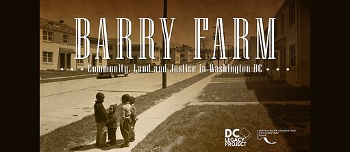 Film Screening: Barry Farm: Community, Land and Justice in Washington ...