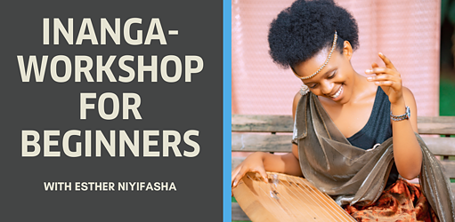 Workshop: Inanga-Workshop - Goethe-Institut Rwanda