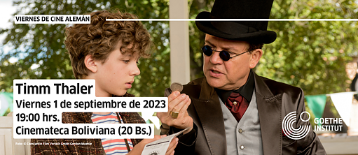 Cine: Timm Thaler - Goethe-Institut Bolivia