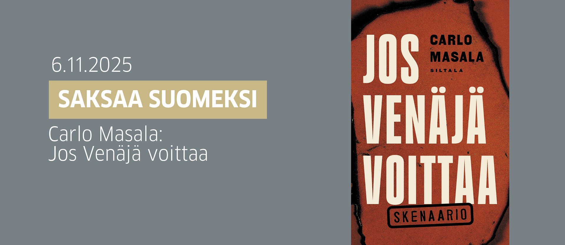Saksaa suomeksi: Carlo Masala: Jos Venäjä voittaa. Skenaario. - Goethe ...
